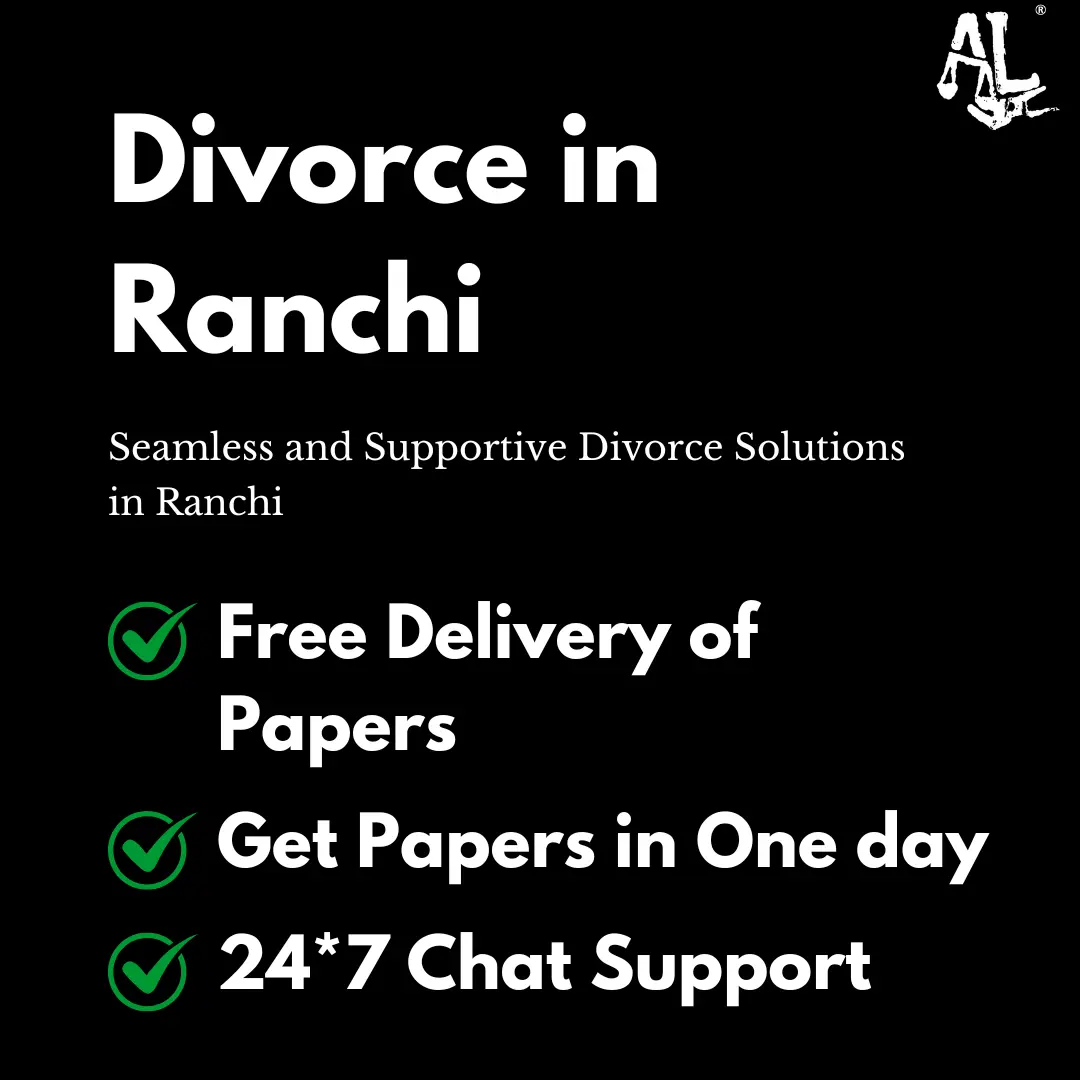 Divorce in Ranchi- Complete Guide and Divorce Form